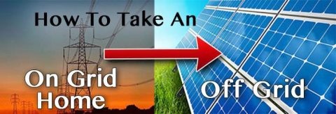 How to Take An On Grid Home Off Grid - Sustainable Preparedness
