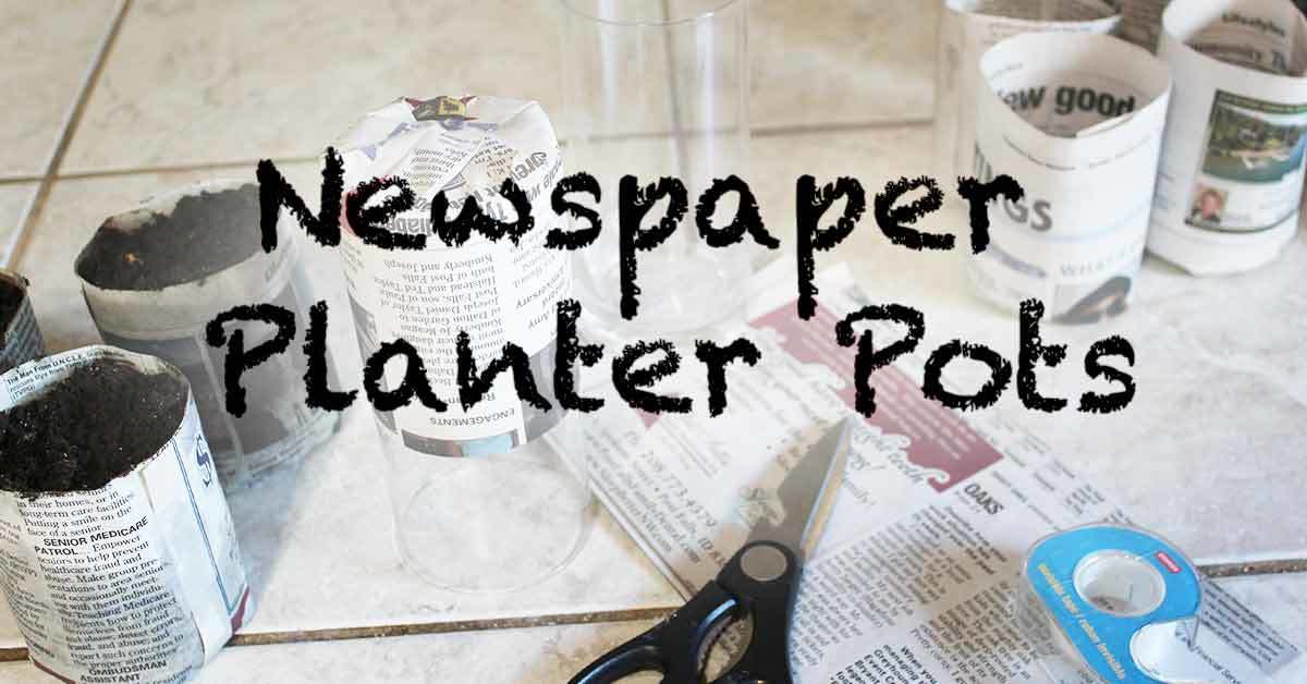Newspaper Planter Pots - Sustainable Preparedness